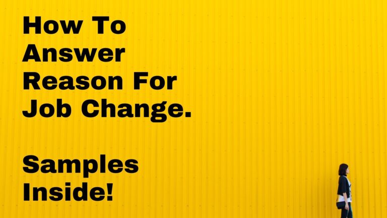 Five Tips To Avoid Rejection Because Of Reason For Job Change.